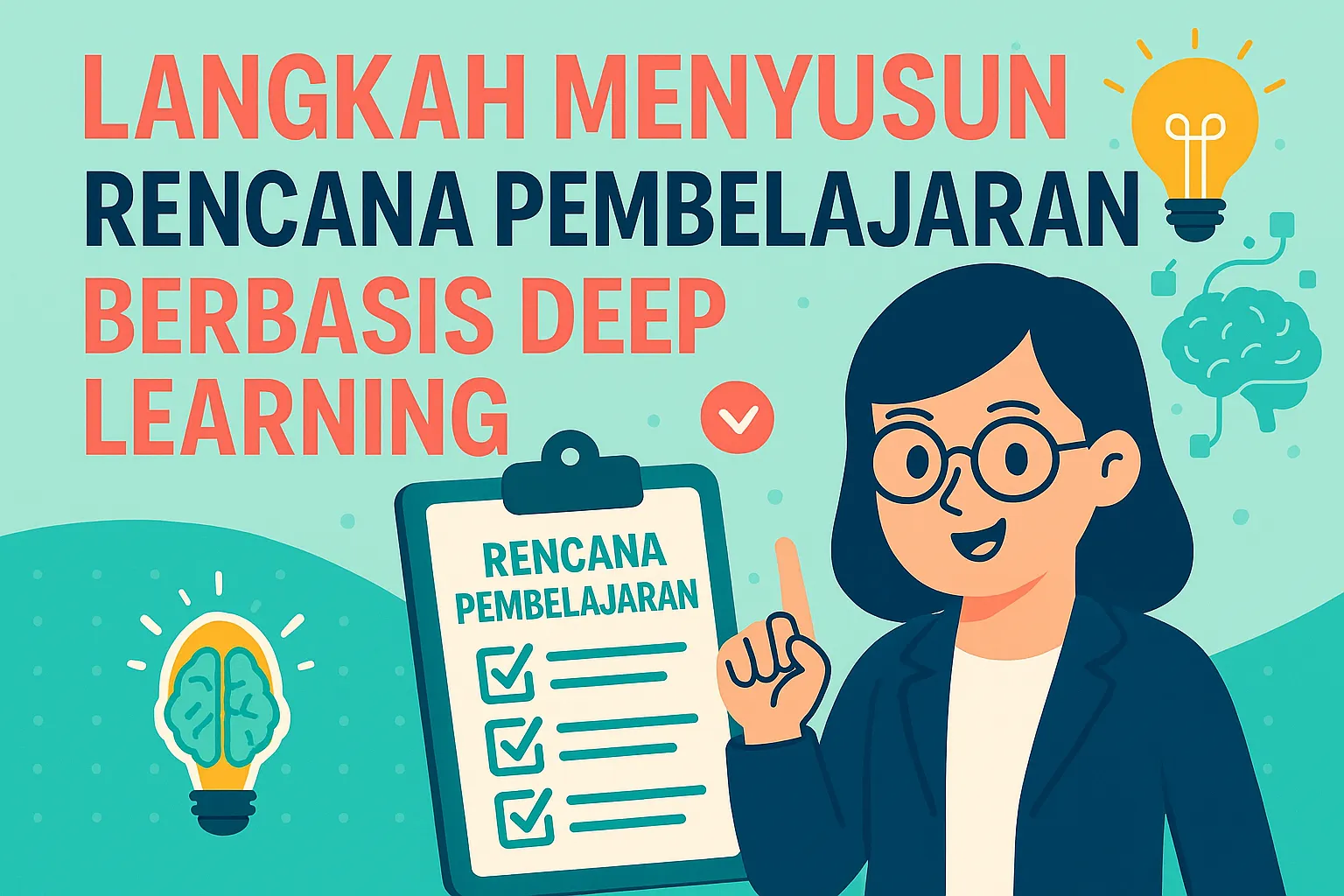 Langkah Menyusun Rencana Pembelajaran Berbasis Deep Learning - Dea ...